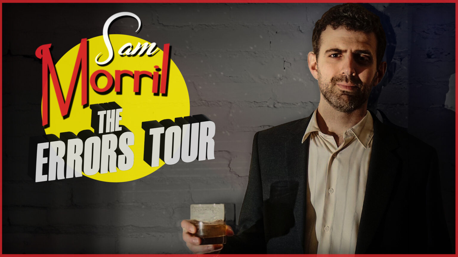Sam Morril: The Errors Tour - The Music Hall