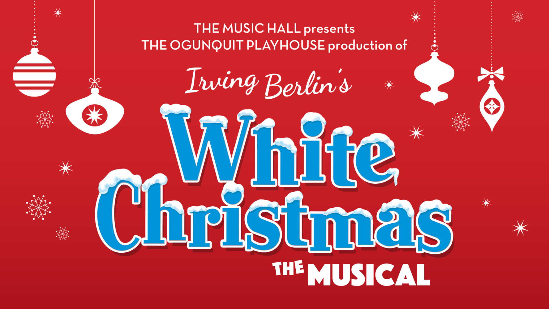 Irving Berlin's White Christmas - The Music Hall
