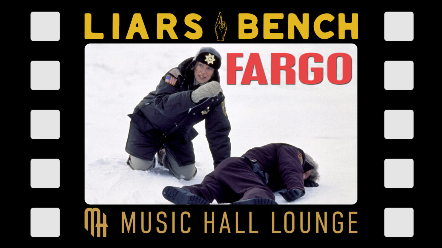 Pints! Camera! Action! - Fargo (1996) - The Music Hall