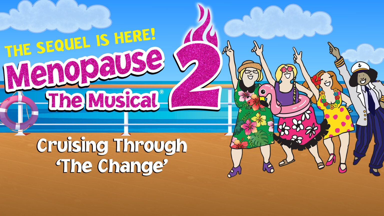 Menopause The Musical 2: Cruising Through 'The Change'® - The Music Hall
