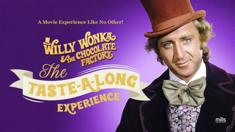 Willy Wonka & The Chocolate Factory The Taste-A-Long® Experience - The ...